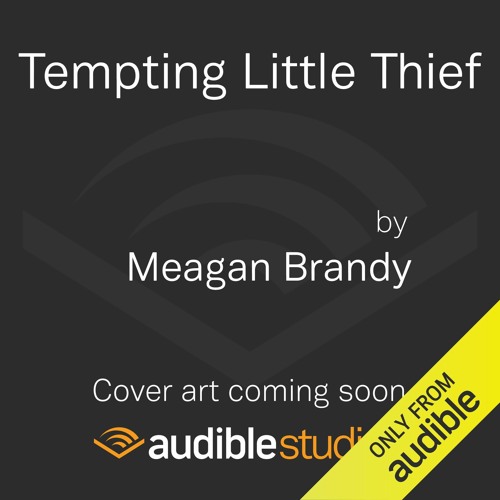 Stream Tempting Little Thief by Meagan Brandy, Narrated by Savannah ...