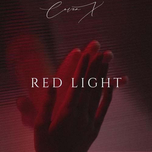 Stream Red Light by CovenX | Listen online for free on SoundCloud