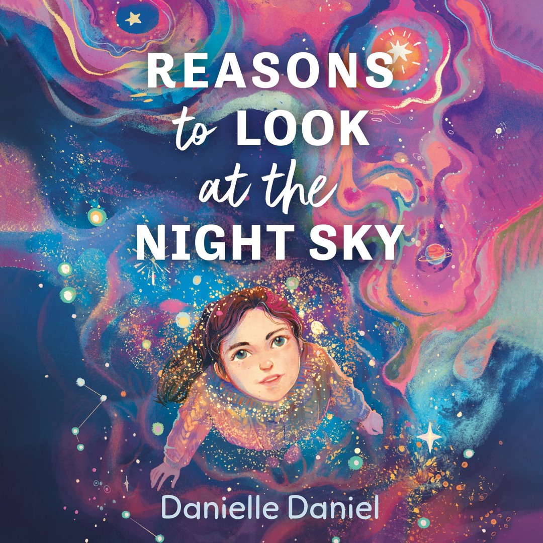 Stream Reasons to Look at the Night Sky - Danielle Daniel from Penguin ...