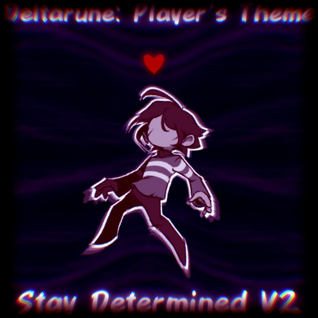 Stream Stay Determined V2 (Deltarune: Player's Theme) by Amrazkero ...