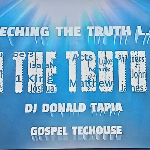 Stream Teching The Truth L.A with Donald Tapia taped live 3_29_25.mp3 ...