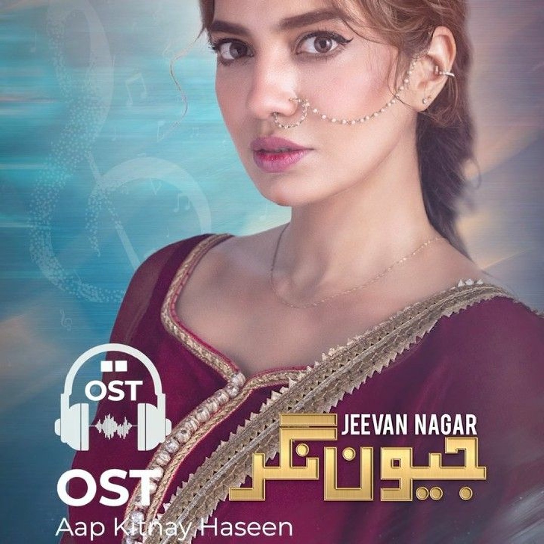 Stream Aap_Kitnay_Haseen___Sahir_Ali_Bagga___Full_OST___Jeevan_Nagar___Green_TV(128k).m4a by ...