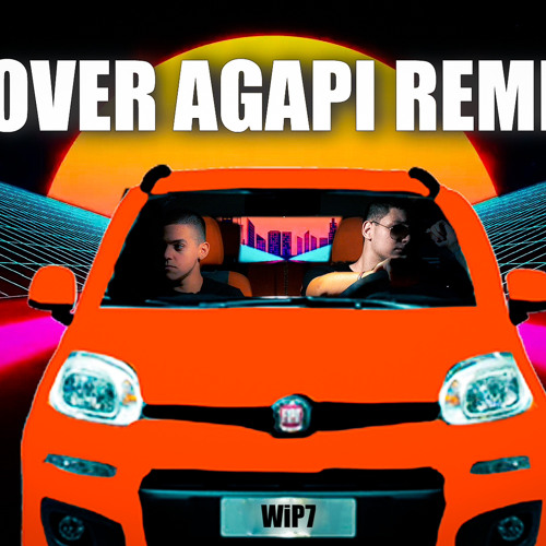 Stream Cover AGAPI REMIX by WiP7 | Listen online for free on SoundCloud