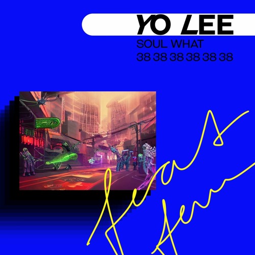 Stream Feat.Fem Podcast 38 /// Yo Lee: Soul What by Feat. Fem | Listen ...