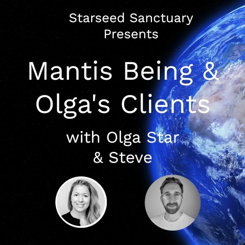Stream Olga's clients and Mantis being by Starseed Sanctuary | Listen ...