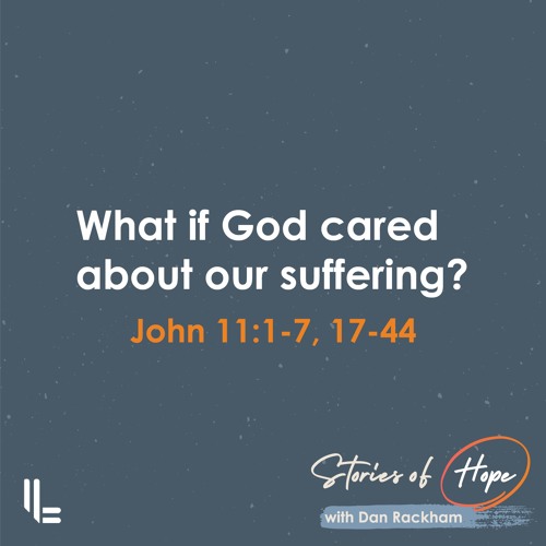 Stream What If God Cared About Suffering - Dan Rackham - 6 Oct 2024 by ...