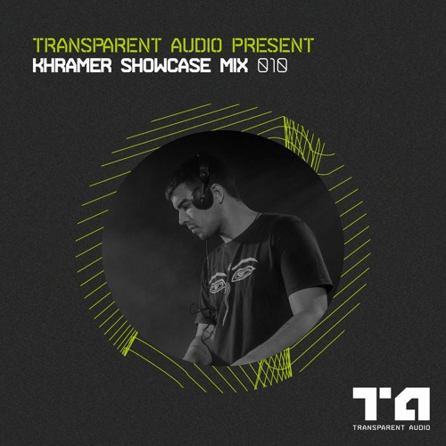 Stream Khramer // Showcase Mix 010 by Transparent Audio | Listen online ...