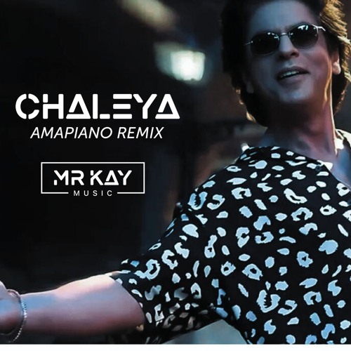 Stream CHALEYA - JAWAN - MR KAY (AMAPIANIO) REMIX by MR KAY | Listen ...