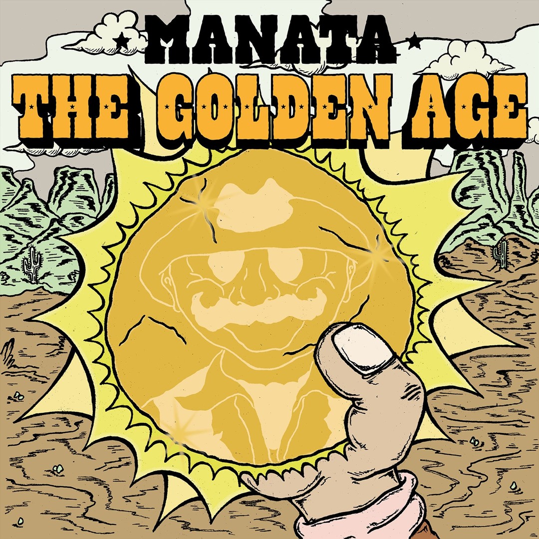 Stream NUGS006 - MANATA - THE GOLDEN AGE LP by Nugs On Board | Listen ...