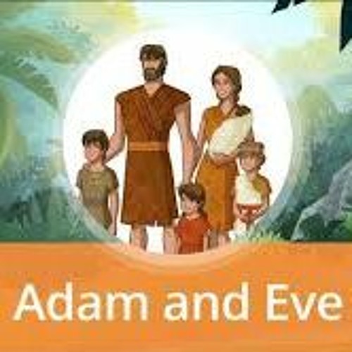 Stream 2 Bible Study- Lessons From The Lives Of Adam And Eve by Mikra ...
