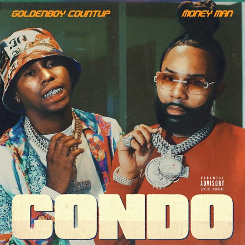 Stream Condo (feat Money Man) by Goldenboy Countup | Listen online for free on SoundCloud