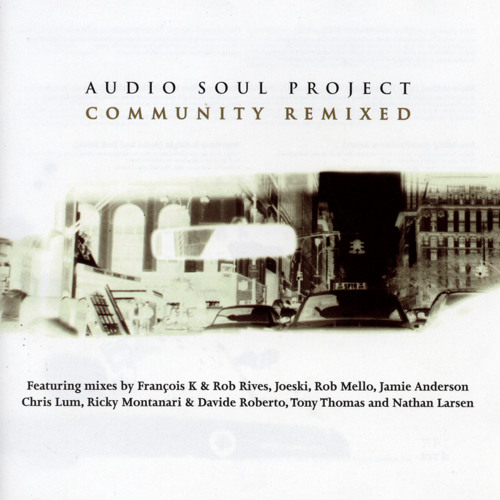 Stream Community (Francois K & Rob Rives Vocal Mix) by AudioSoulProject ...