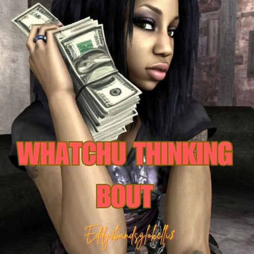 Stream whatchu thinking bout (glokelli$ x eddy2bands) prod ...