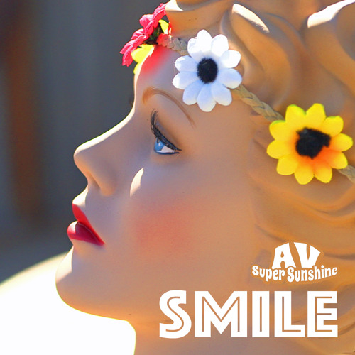 Stream Smile (House Remix) by AV Super Sunshine | Listen online for free on SoundCloud
