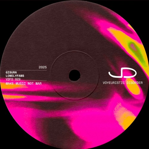 Stream Gisura - LONELYFANS | VDFD 029 by VOYEURISTIC DISORDER | Listen ...