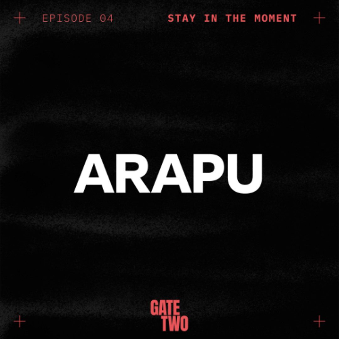 Stream Stay in the Moment 04 - ARAPU Live From Gate Two by Iris ...