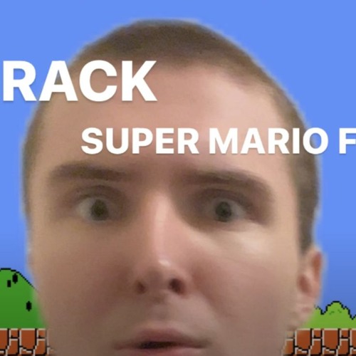Stream CRACK - SUPER MARIO FLOW by znaczenie | Listen online for free ...