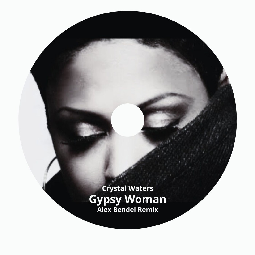 Stream Crystal Waters - Gypsy Woman (Alex Bendel Remix) [FILTER DUE ...