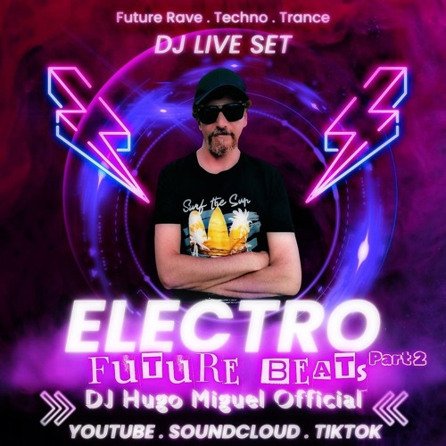 Stream ELECTRO Future Beats Part 2 (MixGrid) by Hugo Miguel Official | Listen online for free on ...