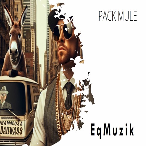 Stream Pack Mule by EqMuzik | Listen online for free on SoundCloud