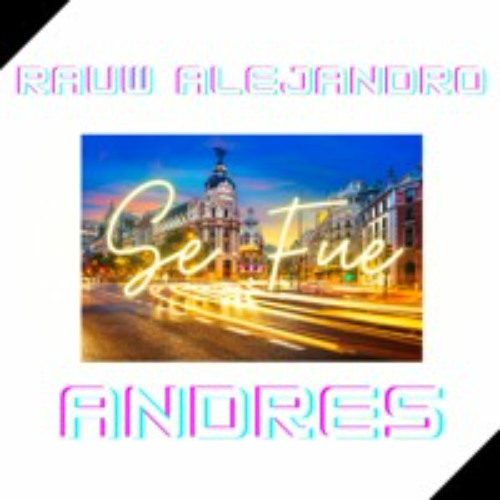 Stream Se Fue - Rauw Alejandro (Laura Pausini): Andres Gut Remix by ...