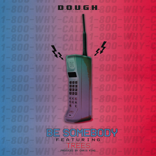 Stream D.O.U.G.H. - Be Somebody feat. Trees by Onyx Theory | Listen ...