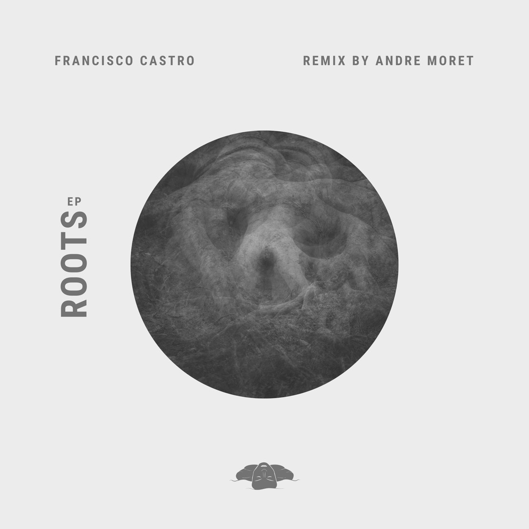 Stream Francisco Castro - Roots (Andre Moret Remix) by Terasonic ...