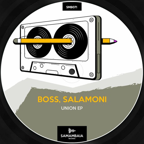 Stream Boss, Salamoni - Union (Original Mix) by Samambaia Records ...