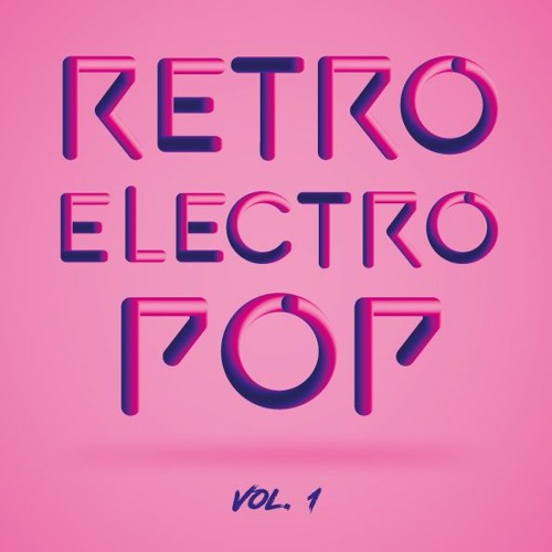 Stream RETRO ELECTRO POP by hemanie | Listen online for free on SoundCloud