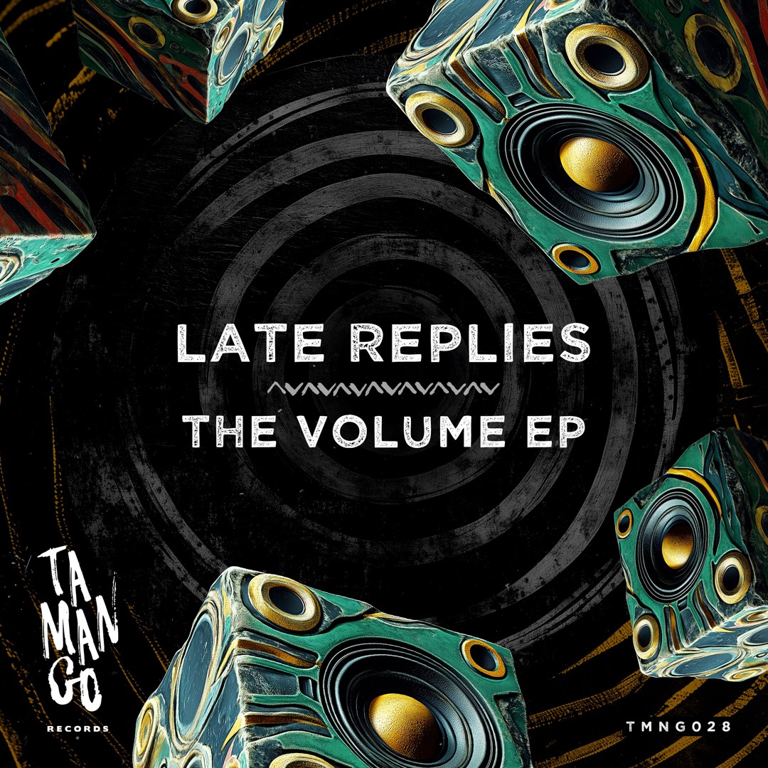 Stream Tamango Records | Listen to Late Replies - The Volume EP (clips ...