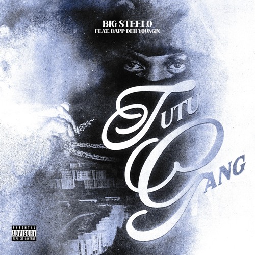 Stream Dapp X Steelo - Tutu Gang by BIG STEELO | Listen online for free ...