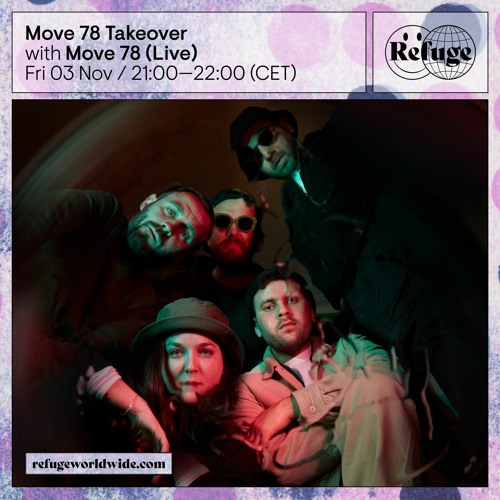 Stream Move 78 Takeover - Move 78 (Live) - 03 Nov 2023 by Refuge ...