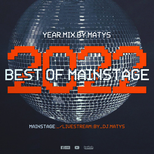 Stream Best Of Mainstage 2022 Mixed by Matys by DJ MATYS | Music ... Stream Best Of Mainstage 2022 Mixed by Matys by DJ MATYS | Music ...