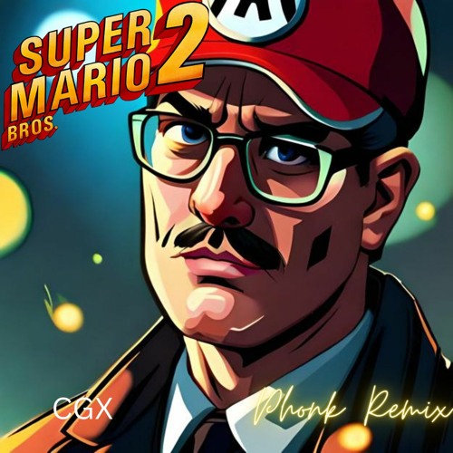 Stream Mario Bros. 2 Theme (Phonk Remix) by CGX | Listen online for ...