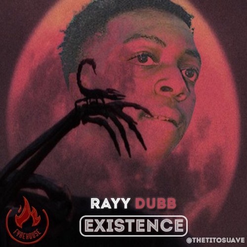 Stream Existence by Rayy Dubb | Listen online for free on SoundCloud