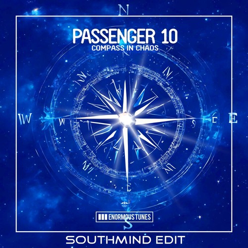 Stream Passenger 10 - Compass in Chaos (Southmind Edit) by S O U T H M ...