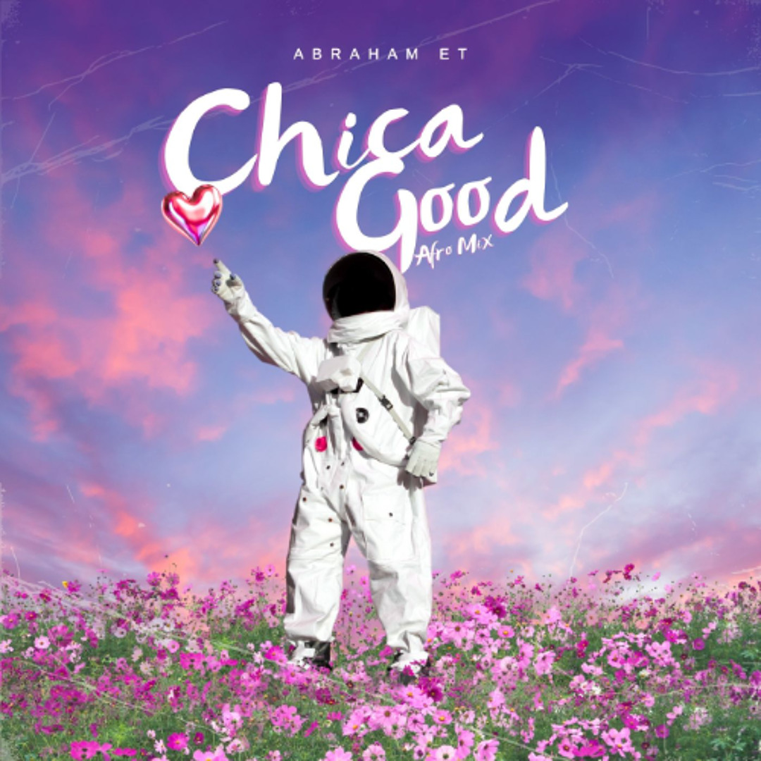 Stream Abraham ET - Chica Good (Afro Mix) by Abraham ET Dj | Listen ...
