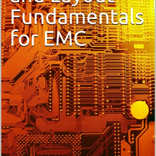 Stream Free EBooks PCB Design And Layout Fundamentals For EMC Full by Dupmed | Listen online for ...