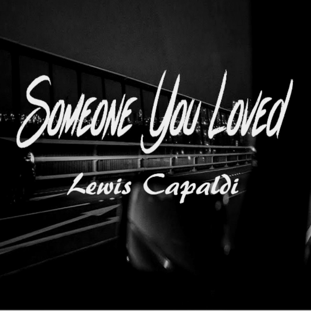 Stream Lewis Capaldi-Someone you loved (Instrumental) by Tokal On The ...