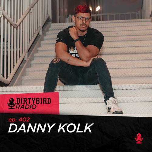 Victoria Rawlins & Danny Kolk - Dirtybird Radio 402 2023-07-31