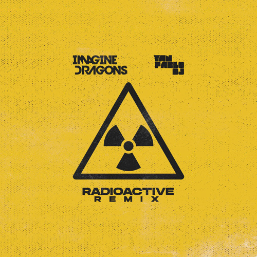 Stream Yan Pablo DJ e Imagine Dragons - Radioactive (BREGADEIRA REMIX ...