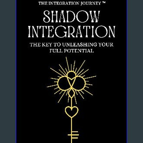 Stream {pdf} ⚡ Shadow Integration: The Key to Unleashing Your Full ... Stream {pdf} ⚡ Shadow Integration: The Key to Unleashing Your Full ...