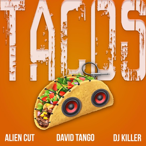 Stream TACOS (Extended Mix) by Alien Cut | Listen online for free on ...