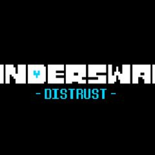 Stream Underswap Distrust - Phase 2 - Reanim Thrust Through by Niyrivo ...