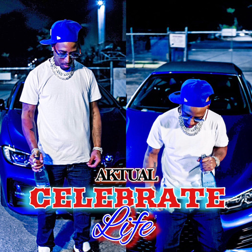 Stream Celebrate Life by Aktual | Listen online for free on SoundCloud