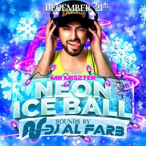 Stream Mr Misster Neon Ice Ball 122123 by DJ Al Farb | Listen online ...