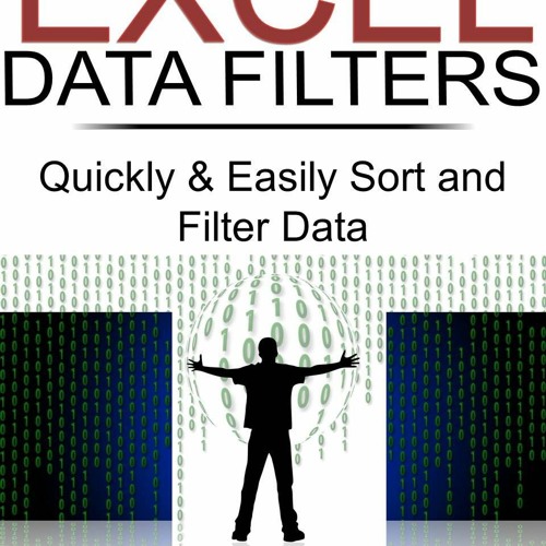 Stream Read Excel Data Filters Quickly Easily Sort And Filter Data Data Analysis With Excel
