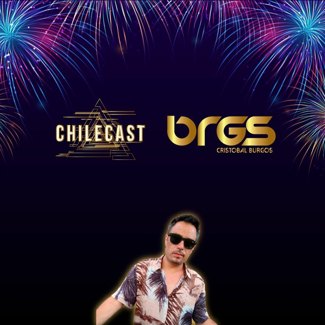 Stream DJ Cristóbal Burgos Especial Año Nuevo 2021 / ChileCast by ...