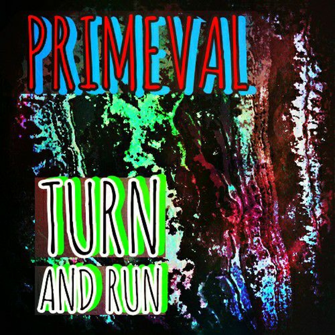 Stream Turn and Run by Primeval | Listen online for free on SoundCloud