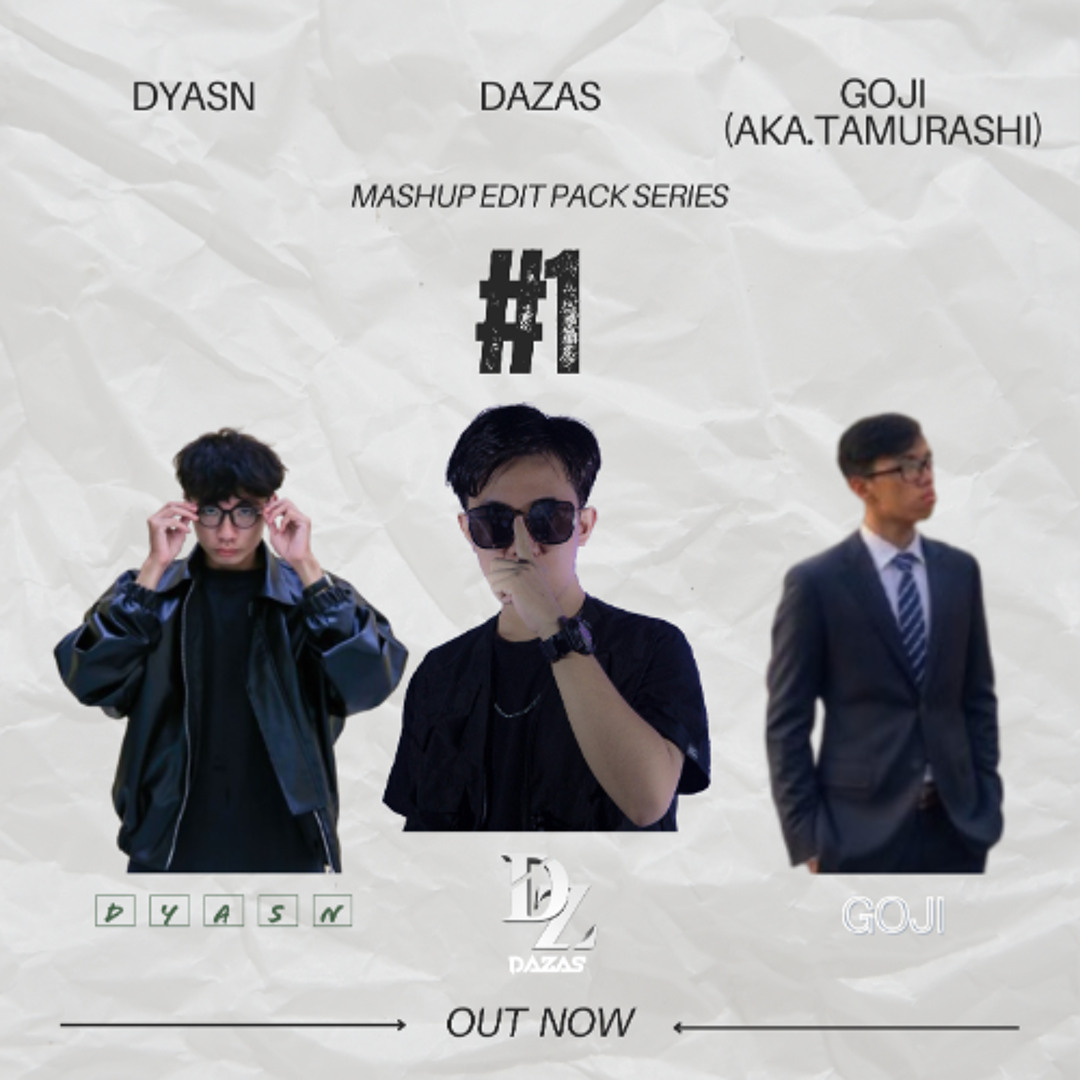 Stream MASHUP PACK SERIES :#1 WITH FRIEND (DAZAS X GOJI X DYASN) | FREE ...